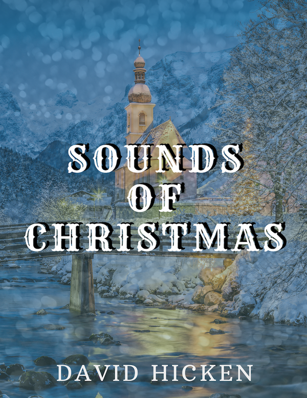 Sounds of Christmas Piano Book by David Hicken – David Hicken Music